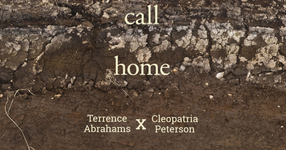 what we call home by Terrence Abrahams & Cleopatria Peterson – long con ...